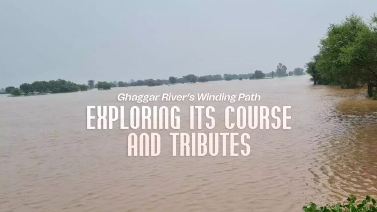 The Ghaggar River Journey: From Origins to Tributes